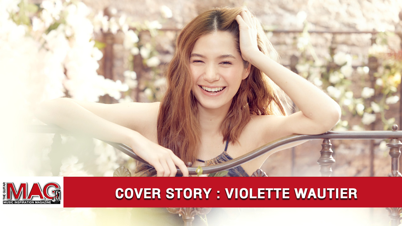 Cover Story : Violette Wautier – The Guitar Mag